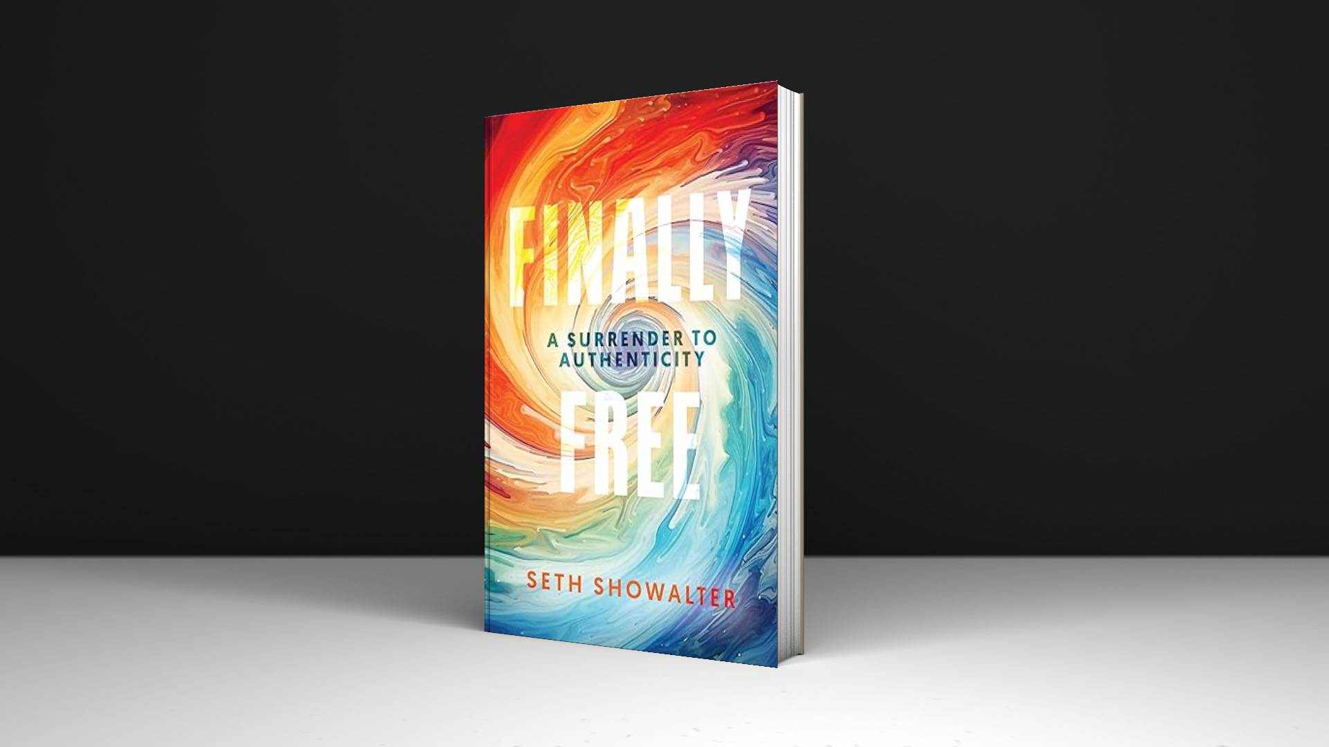 Finally Free: A Surrender to Authenticity (Book) | Authentic Therapy